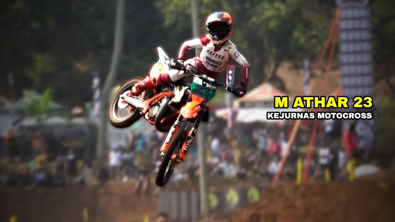 Taktik M ATHAR 23 Juara Kejurnas motocross round 2 SILIWANGI - YouTube