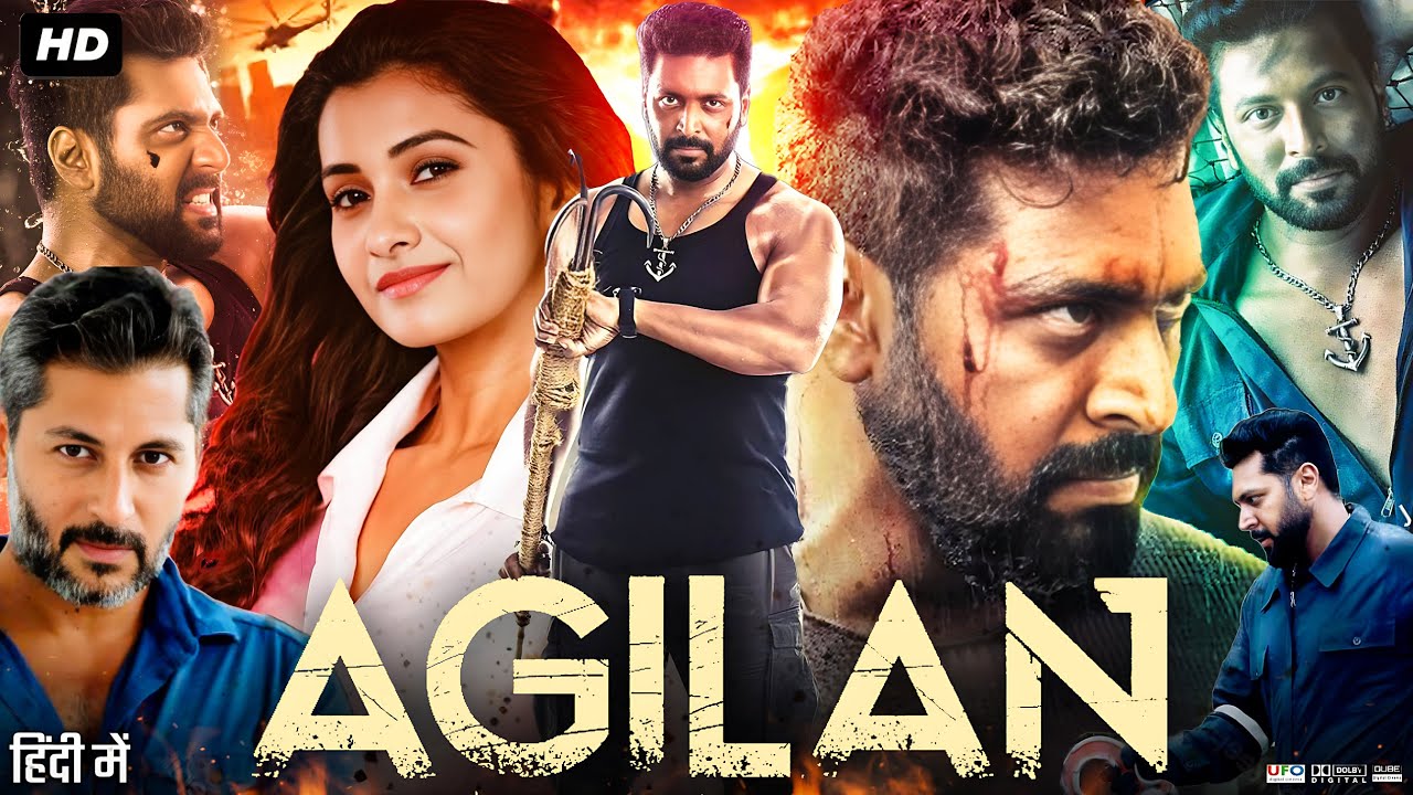Agilan Full Movie In Hindi Dubbed | Jayam Ravi | Priya Bhavani | Tarun ...