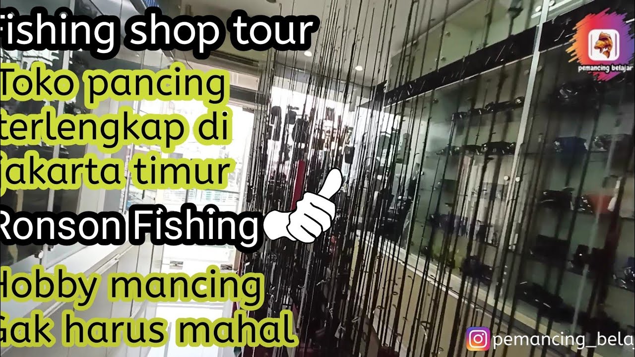 Tour di toko pancing terlengkap,di jakarta timur.hobby mancing gak ...