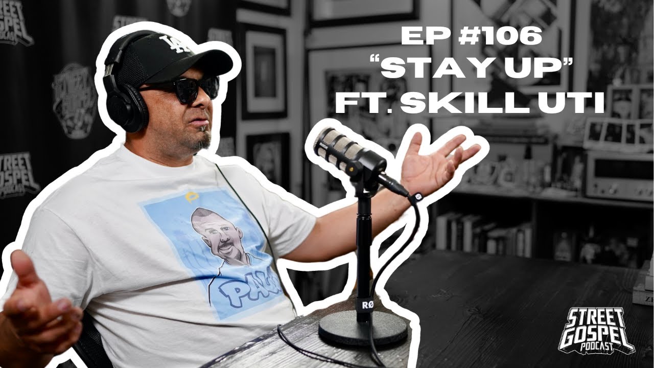 EP 106 "Stay Up" ft. Skill UTI - YouTube