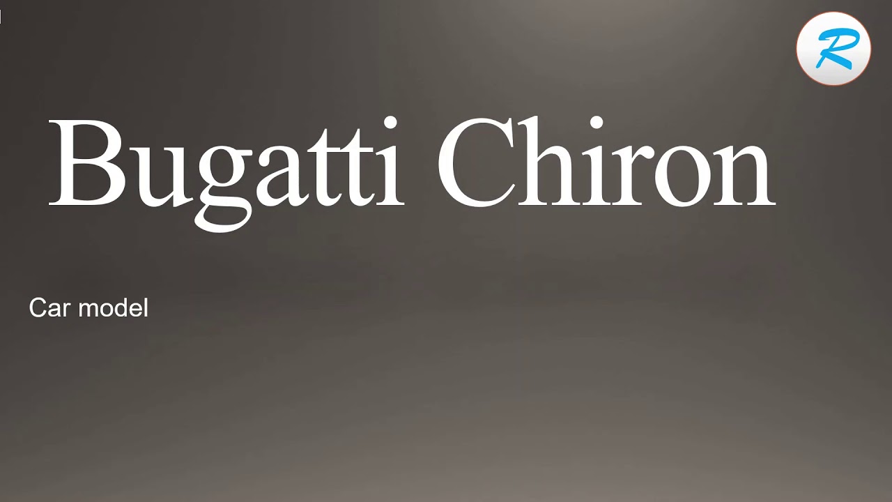 How to pronounce Bugatti Chiron - YouTube