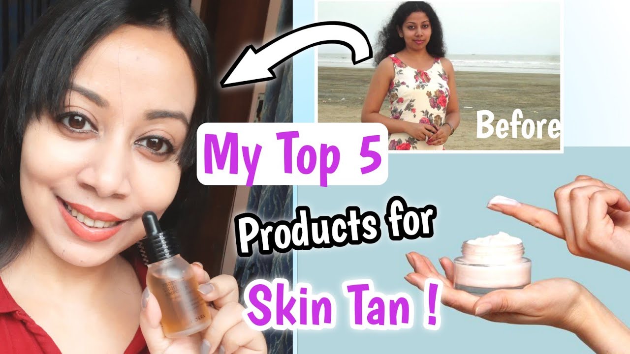Top 5 Skincare Products for Tan Removal| Remove Tan fast at Home ...