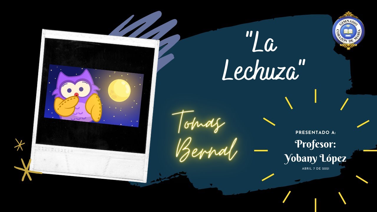 TOMAS BERNAL - GRADO SEGUNDO - LA LECHUZA - YouTube