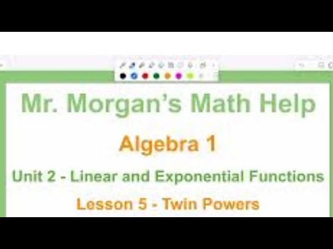 OUR Algebra 1 - Unit 2 Lesson 5 - Twin Powers - Mr. Morgan’s Math Help ...