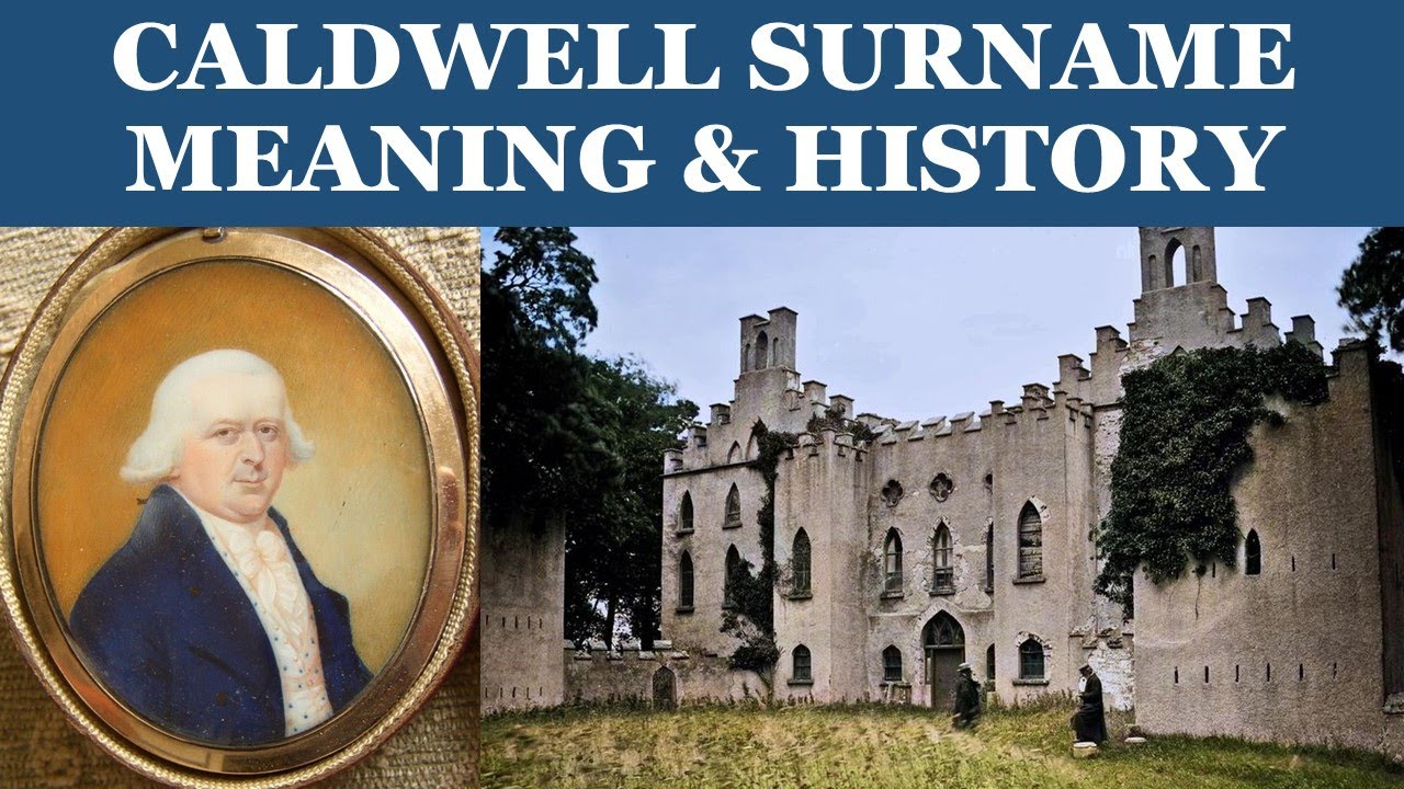 Caldwell Surname History - YouTube