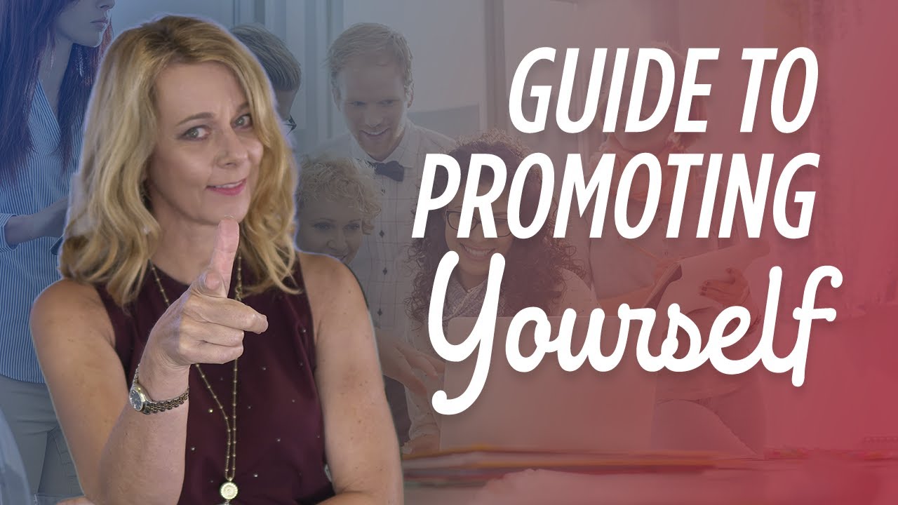 Guide To Promoting Yourself And What You Have To Offer - YouTube