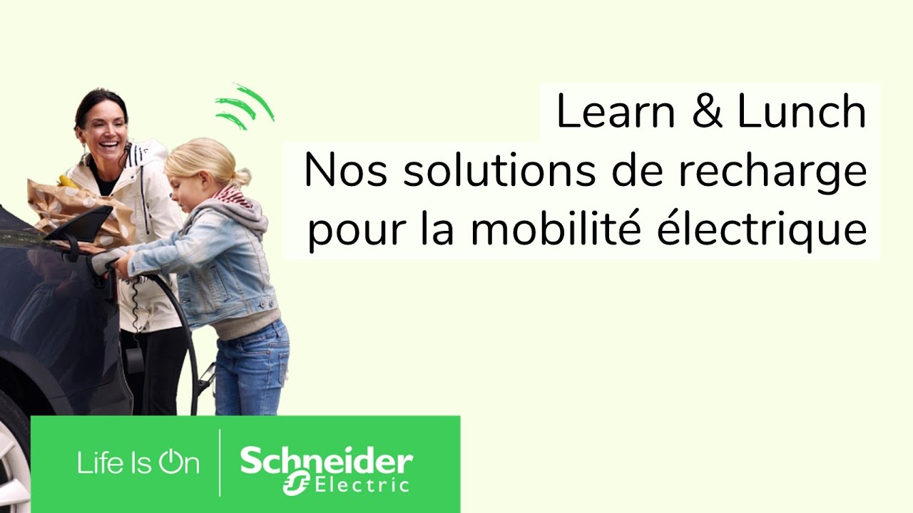 Learn & Lunch - Nos solutions de recharge pour les véhicules ...