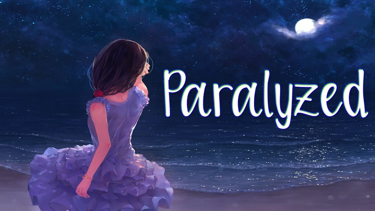 Nightcore Paralyzed / Lyrics - YouTube