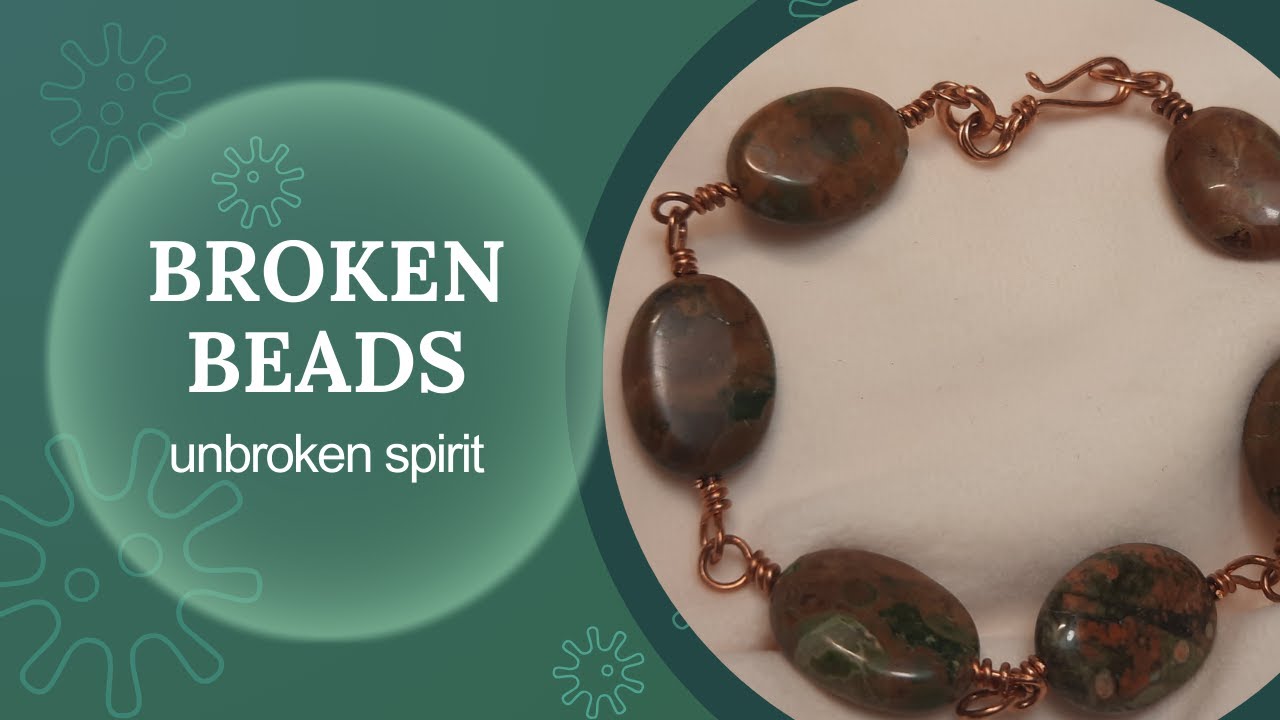 Broken Beads, Unbroken Spirit - YouTube