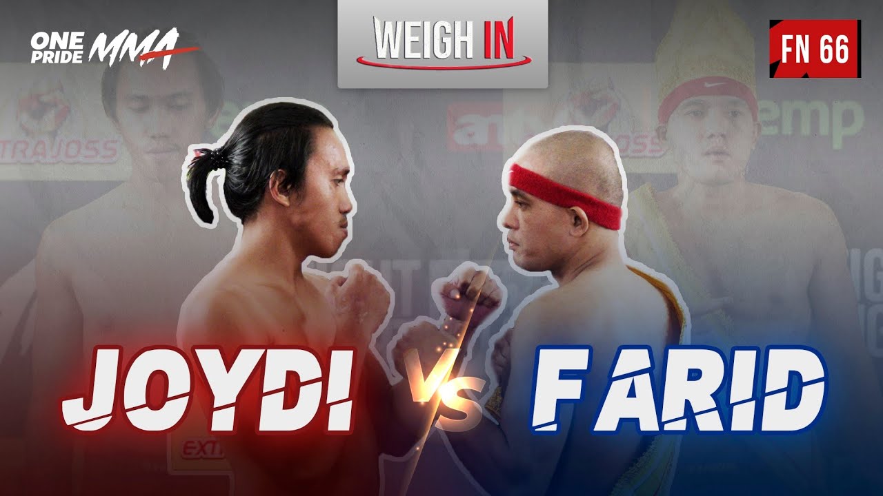 Weigh In Joydi Sigarlaki Vs Farid Fernando | Fight Night 66 One Pride MMA - YouTube