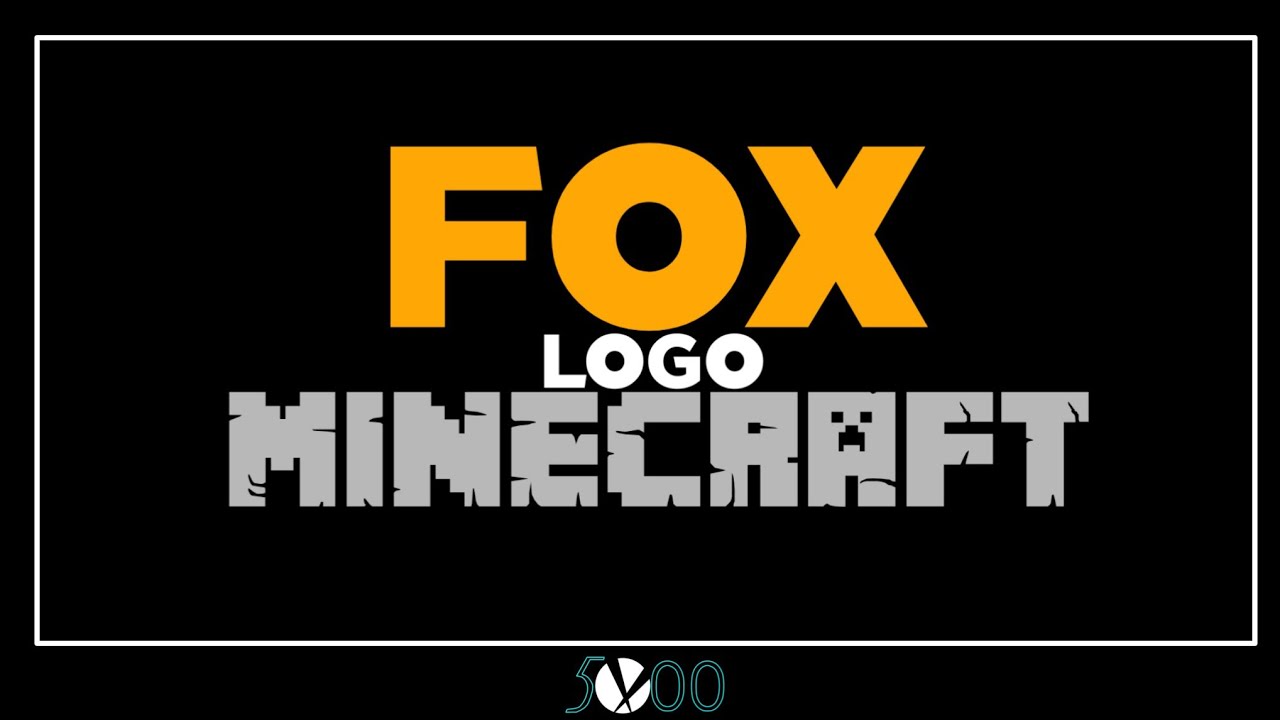 [5K SPECIAL] Logo of Fox Logo Minecraft (2020-2022) - YouTube