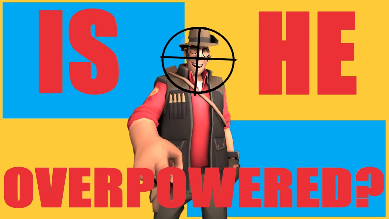 [TF2] Is Sniper REALLY Overpowered? - YouTube