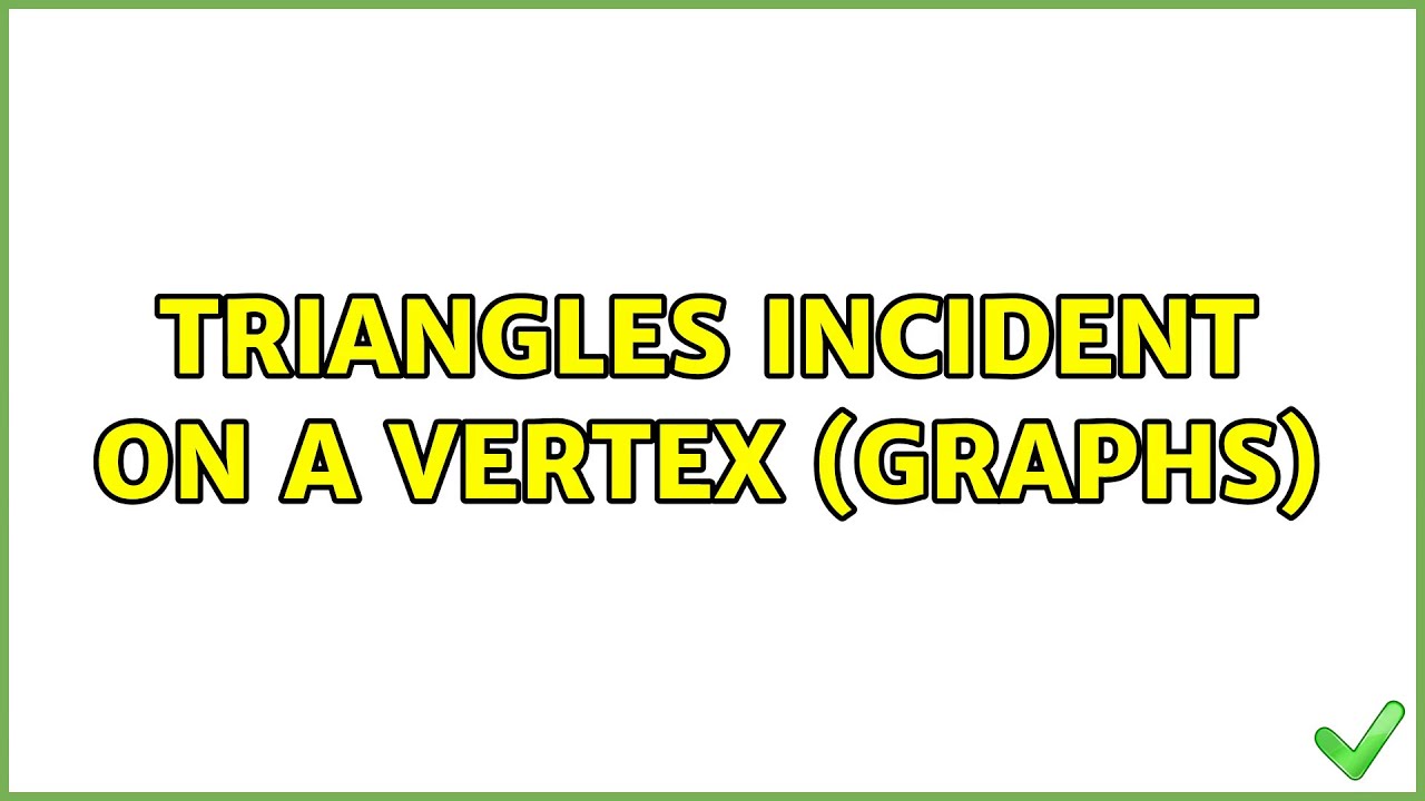 Triangles incident on a vertex (Graphs) - YouTube