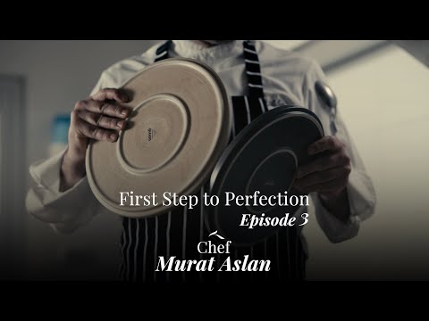 First Step to Perfection | Chef Murat Aslan