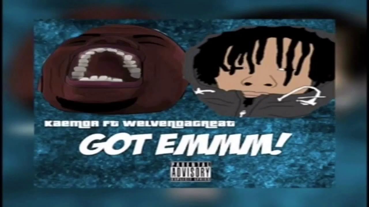 Kaemor ~ GOT EMMM! ft. WelvenDaGreat {Perfection} *REUPLOADED* - YouTube
