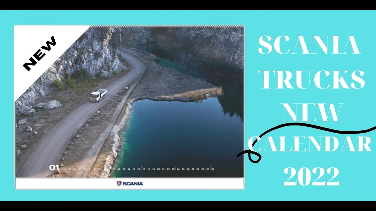 Scania Trucks New Calendar 2022 - YouTube
