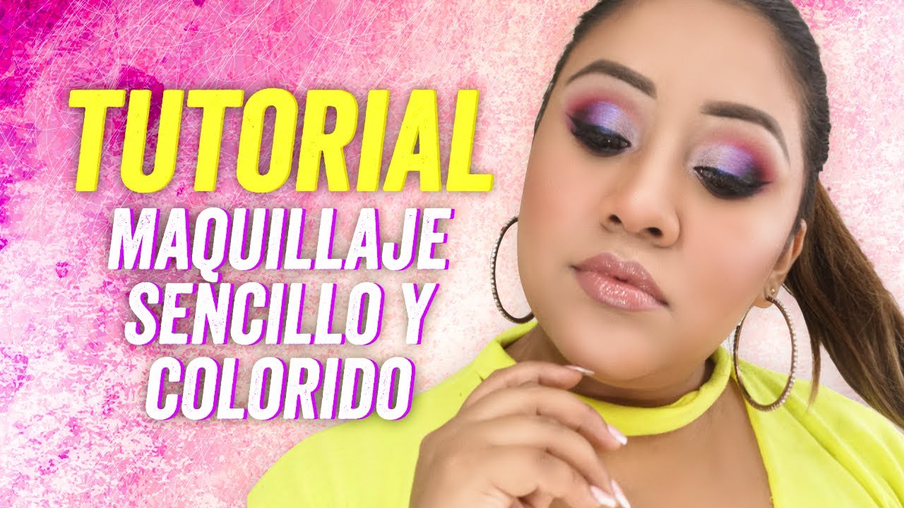TUTORIAL de MAQUILLAJE COLORIDO [Paso a Paso] - YouTube
