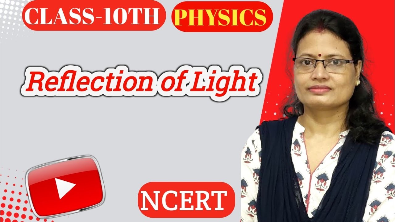 Reflection of Light Class 10th Physics NCERT !! - YouTube