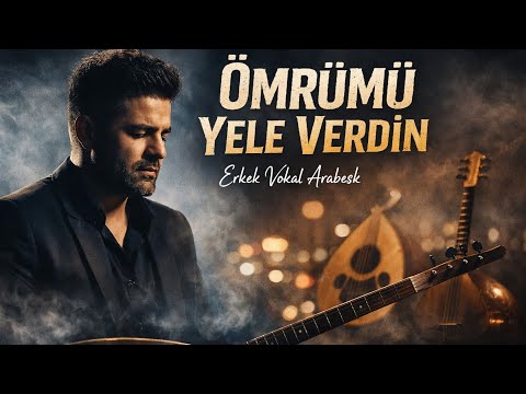 Ömrümü Yele Verdin – Azeri Arabesk | Tebriz Şivesi | Duygulu Erkek Vokal