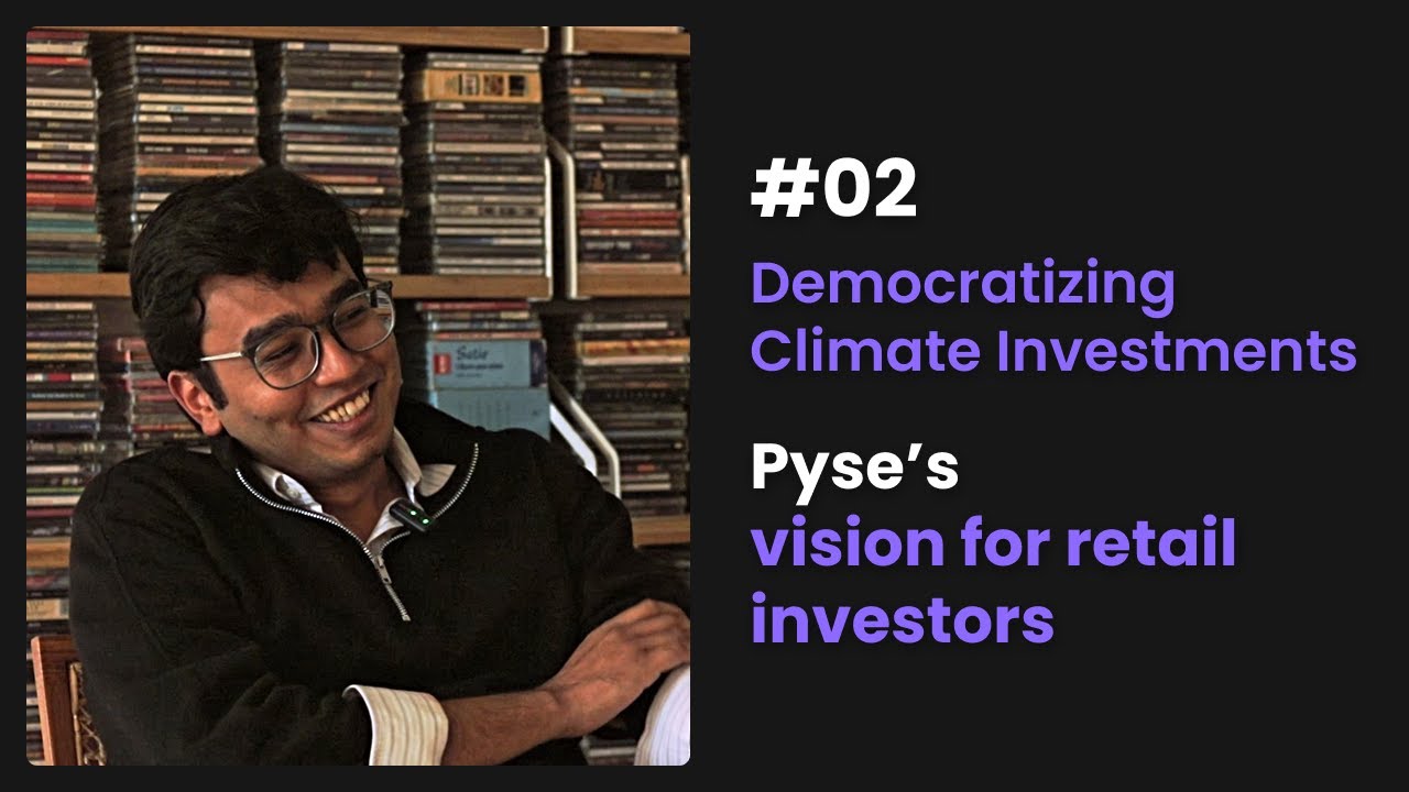 Democratizing Climate Investments: Pyse’s Vision for Retail Investors ...