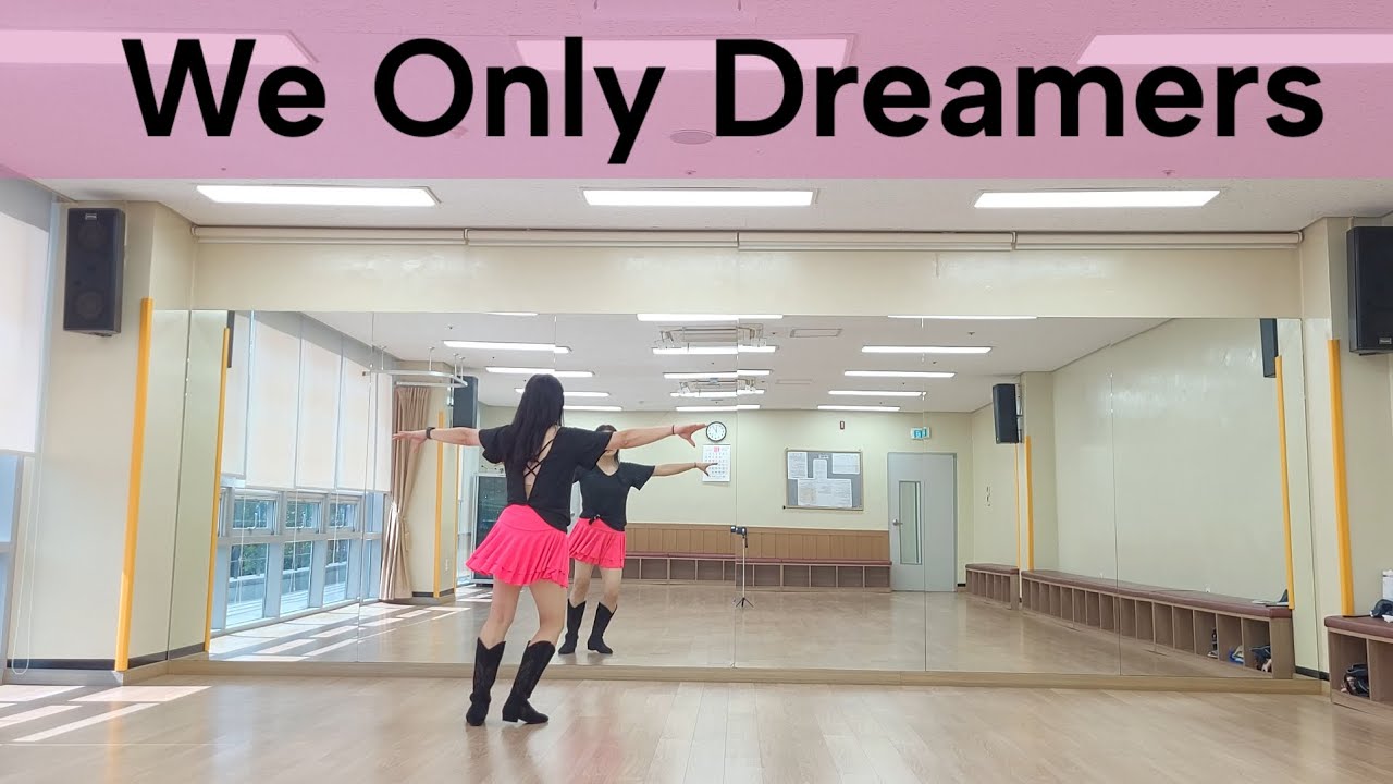 We Only Dreamers Linedance/Beginner/2024 - YouTube