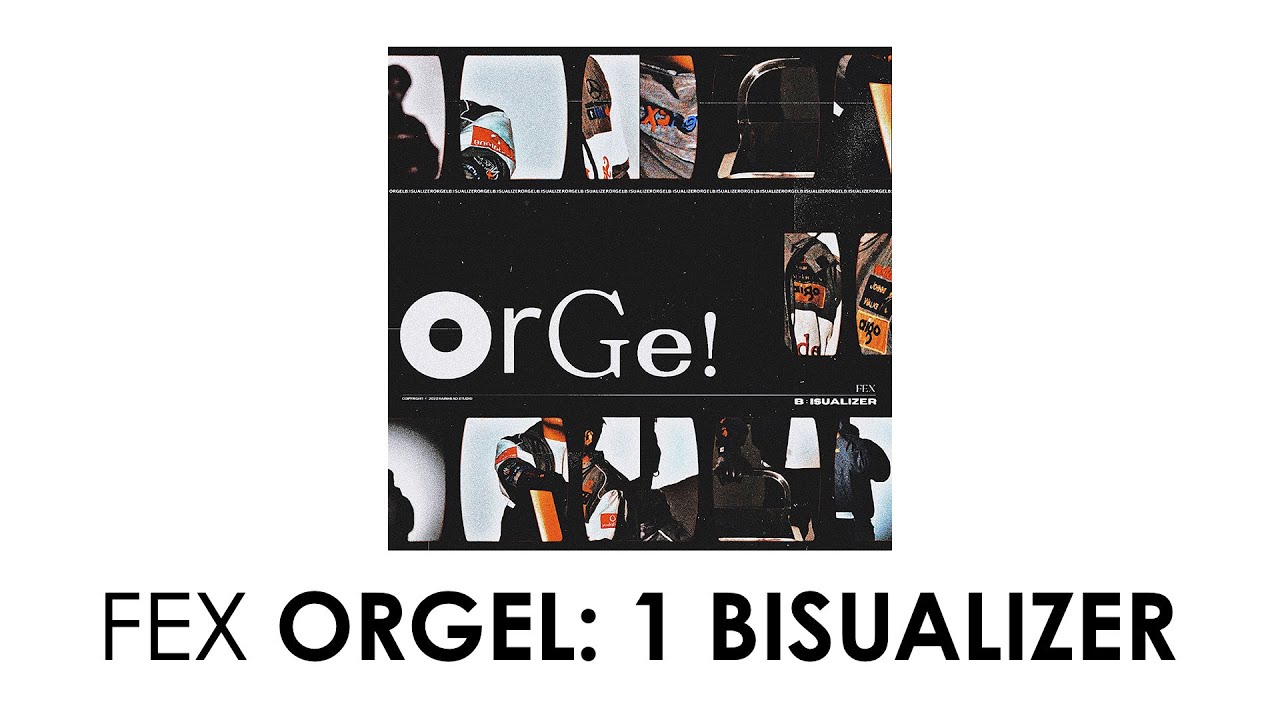 [Full Album] FEX EP ‘ORGEL 1: BISUALIZER’ - YouTube