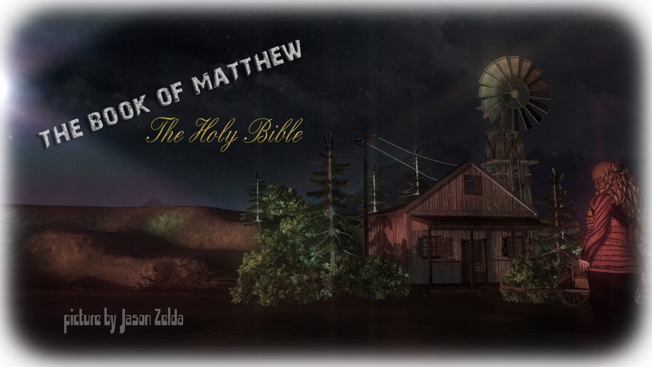 The Holy Bible Book of Matthew - YouTube
