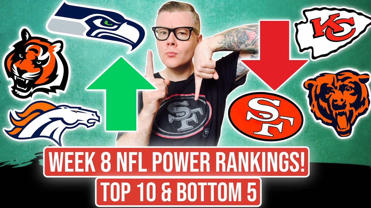 NFL Power Rankings Week 8 - TOP 10 & BOTTOM 5 - YouTube