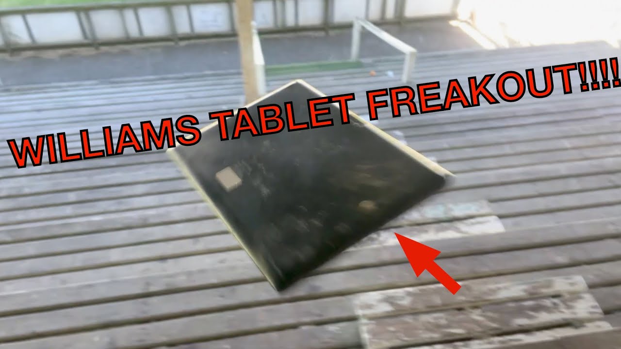 Williams Tablet freakout and meltdown!!!!! (RAGE) - YouTube
