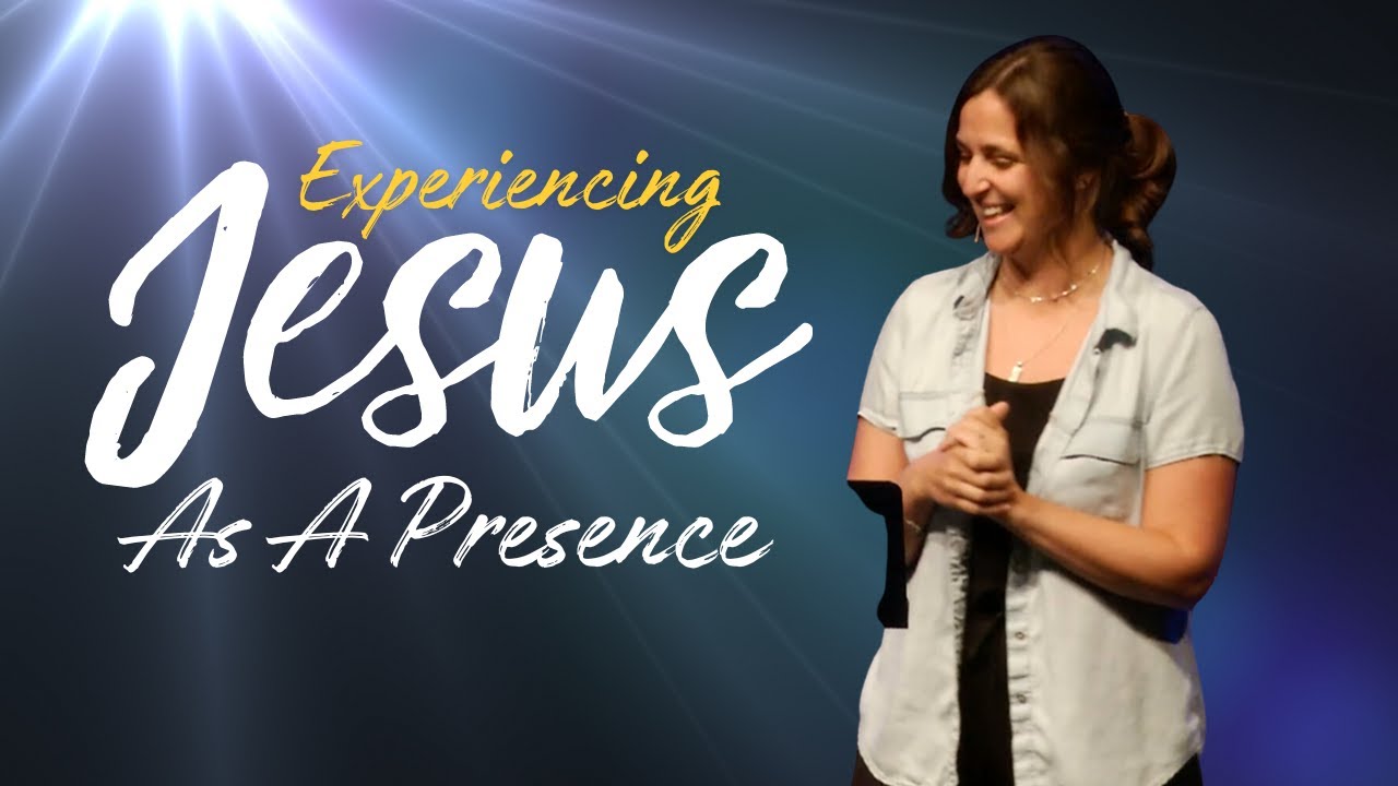 Experiencing Jesus | As Presence - YouTube