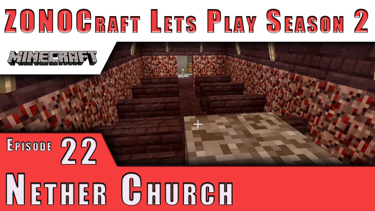 ZONOCraft Minecraft Lets Play S2 :: Nether Church! :: E22 - YouTube