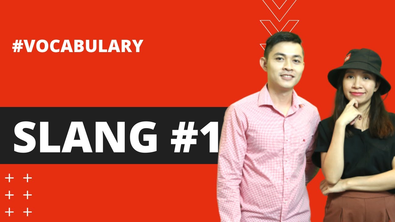 VIETNAMESE SLANGS #1 : LOVER, TO FLIRT, TO GET HIGH, CHILDISH, - Learn ...
