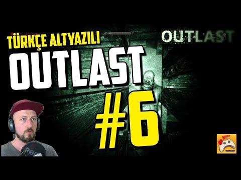 OUTLAST Türkçe Altyazılı #6 Ölü Doktor (60fps)