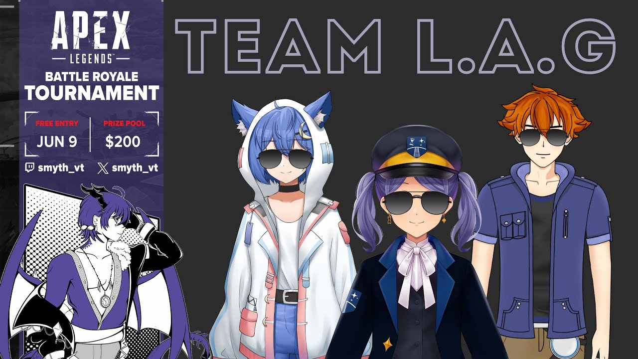 【APEX LEGENDS】Smyth_VT's Battle Royale Tournament! || TEAM L.A.G BABY ...