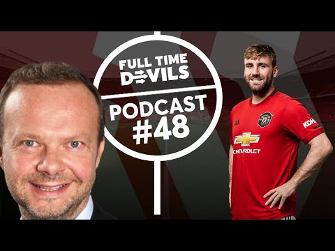 GIVE LUKE SHAW CREDIT! Man Utd Podcast #EP 48 - YouTube