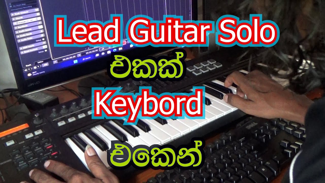 Lead Guitar Solo එකක් Keybord එකෙන් tony M- Music Production - YouTube