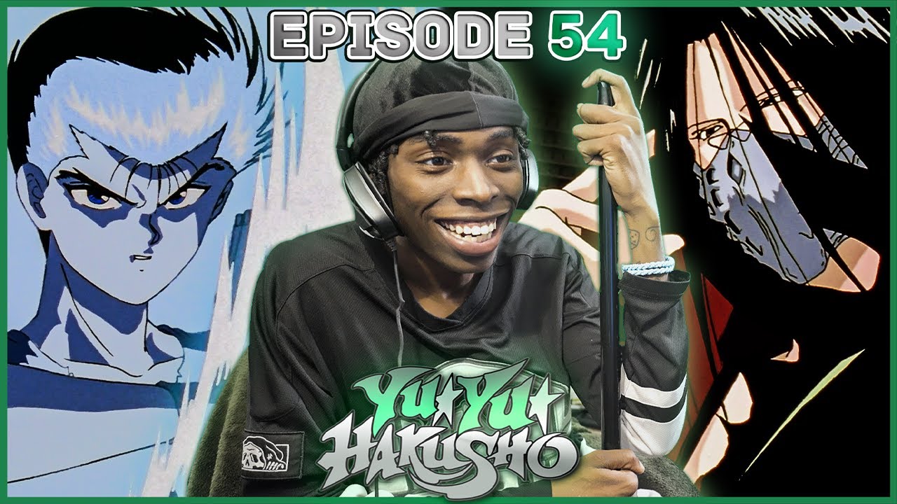 🐉WALK THE STAGE‼️| Yu Yu Hakusho | Episode 54 | REACTION - YouTube