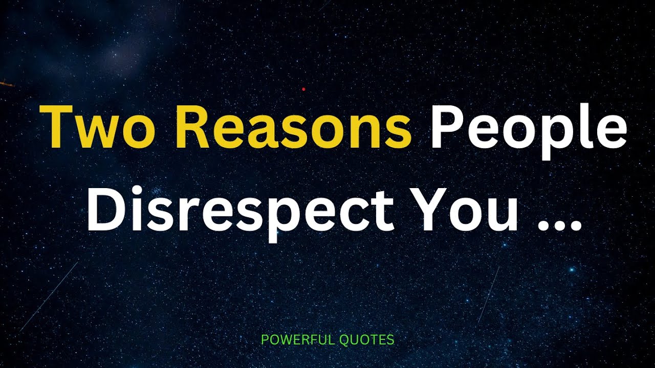 Two Reasons People Disrespect You | Psychology Of Human Behavior ...