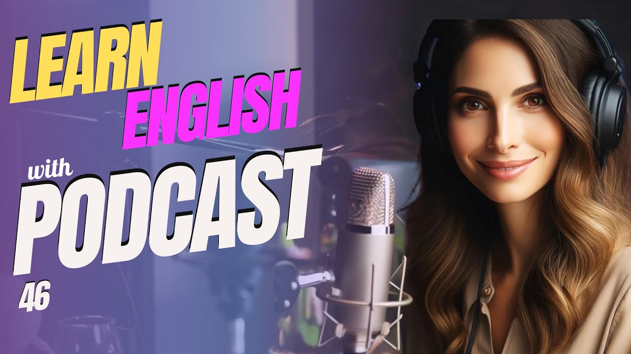 Learn English with podcast 46 for beginners to intermediates |THE ...