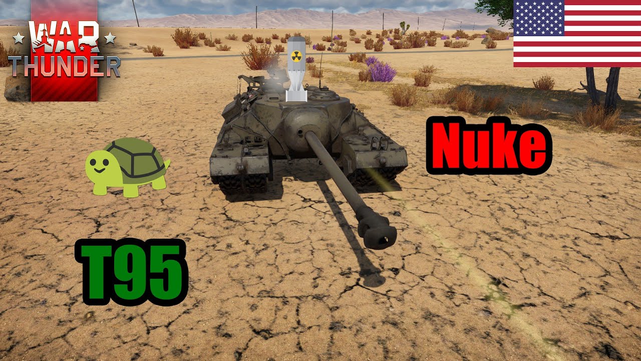War thunder : T95 รถอย่างนี้อะนะเล่นได้Nuke - YouTube