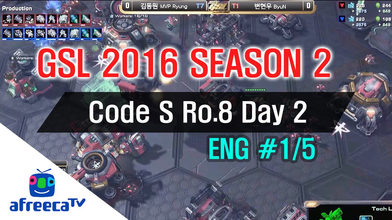 [GSL 2016 Season 2] Code S Ro.8 Day 2 in AfreecaTV (ENG) #1/5 - YouTube