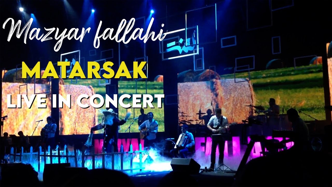 Mazyar fallahi - Matarsak I Live In Concert ( مازیار فلاحی - مترسک ...