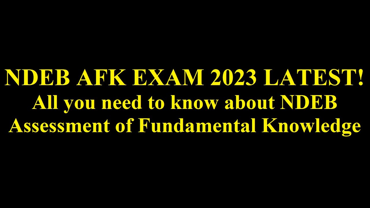 NDEB AFK Latest. Preparation and all you need to know about Assessment ...