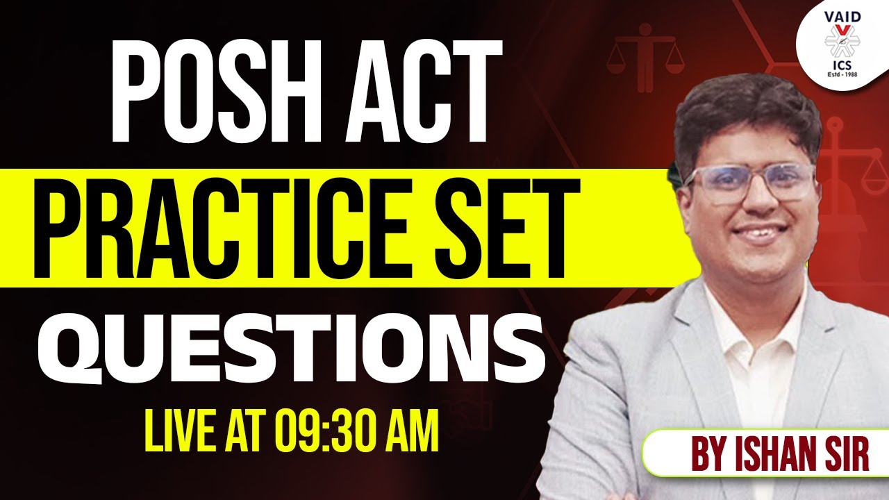 POSH ACT PRACTICE SET QUESTIONS | By Ishan Sir | Vaid ICS - YouTube