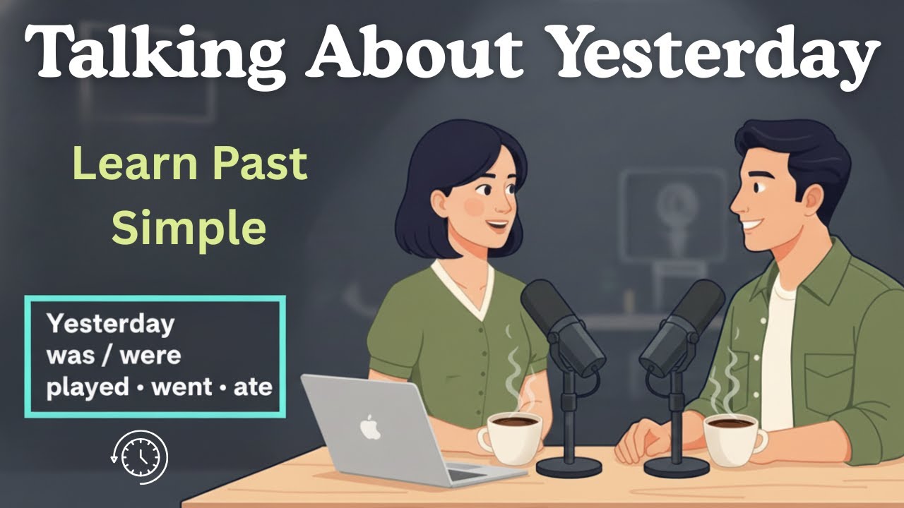 Stop Saying "I Go Yesterday" — Learn Past Simple the Right Way ...