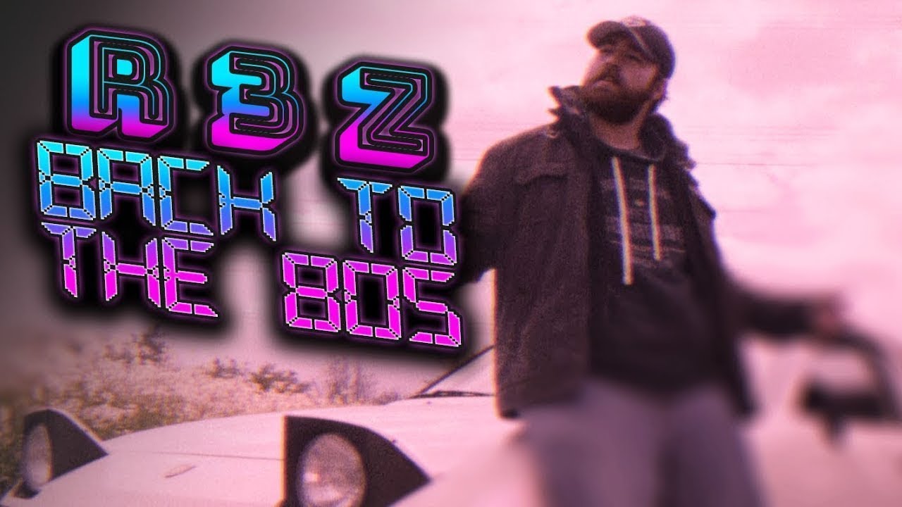 Back to the 80s - R3Z - YouTube