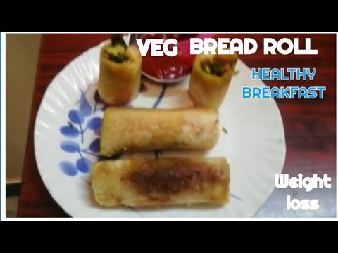 High healthy breakfast VEG.BREAD ROLL. Weight loss - YouTube