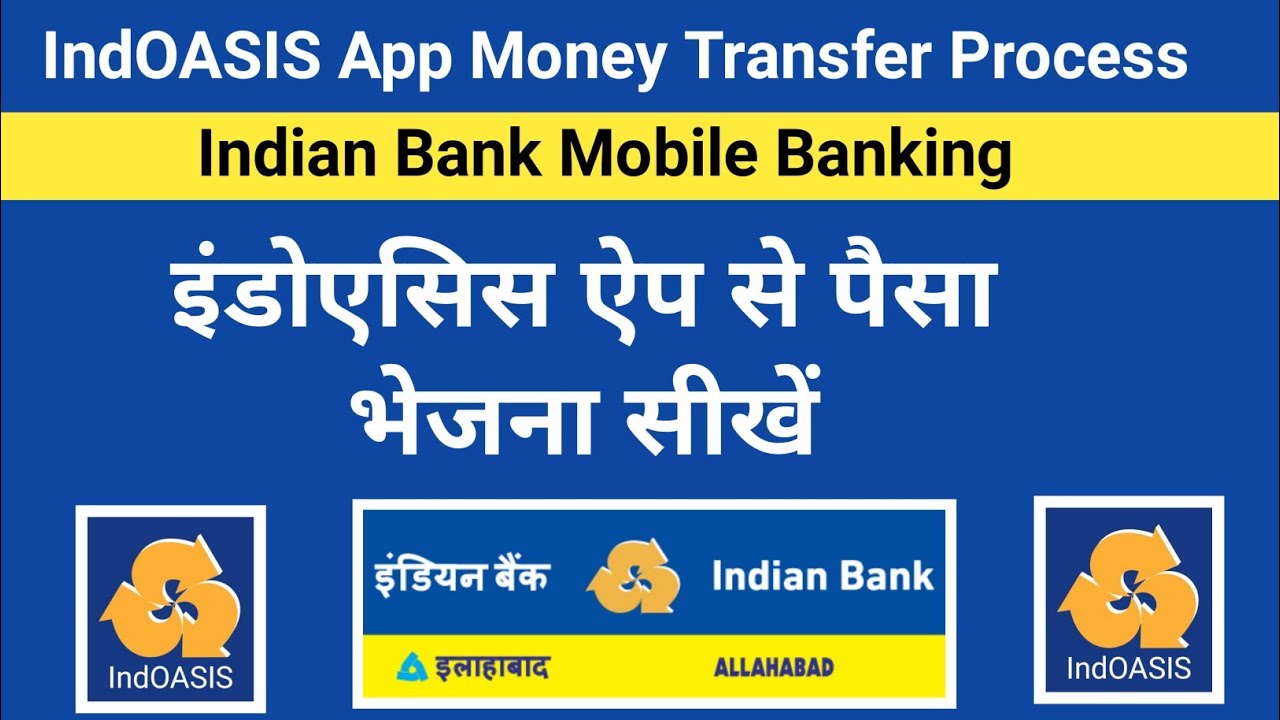 Indian Bank IndOASIS Money Transfer - YouTube