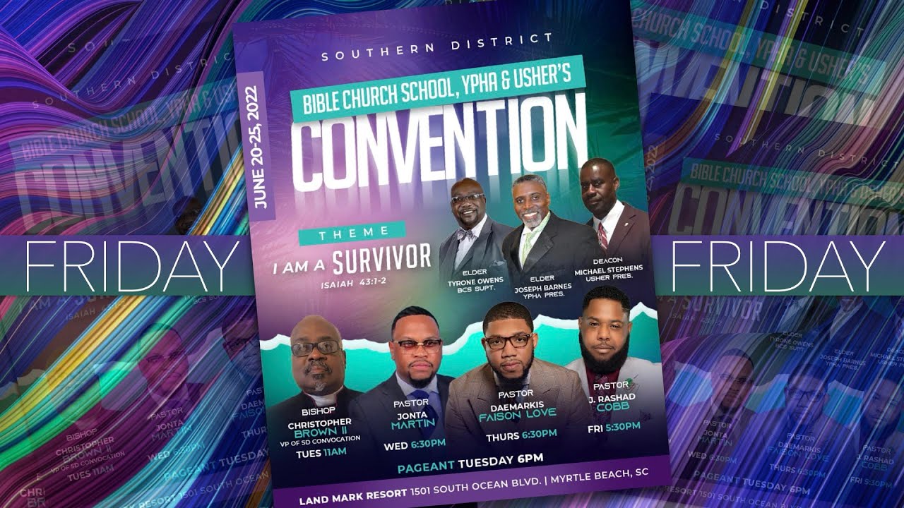 BCS,YPHA & Ushers Convention - Friday 6:30pm w/ Elder J. Rashad Cobb ...