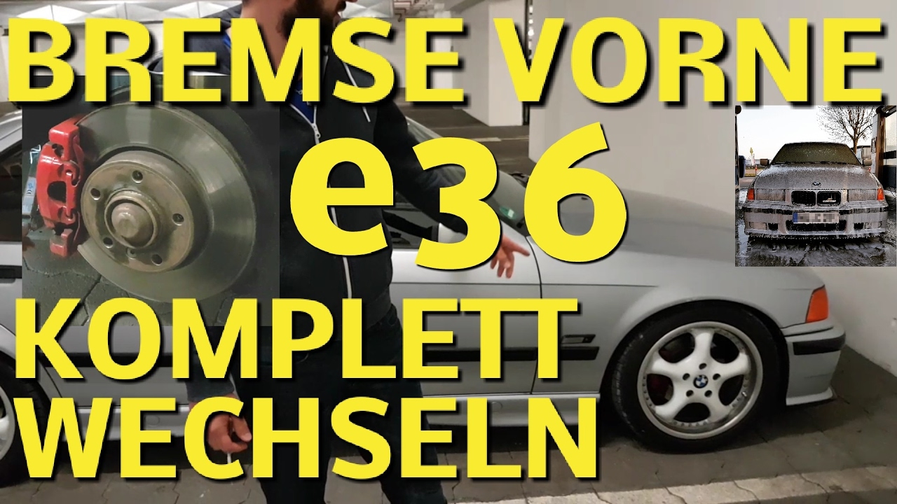 e36 bremsen wechseln vorne tauschen neu bremsscheibe beläge bremskolben ...